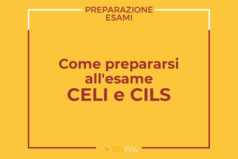 Come prepararsi all'esame celi e cils - BSchool
